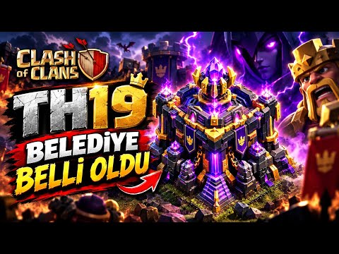 Clash of clans th19 Hakkında Herşey 