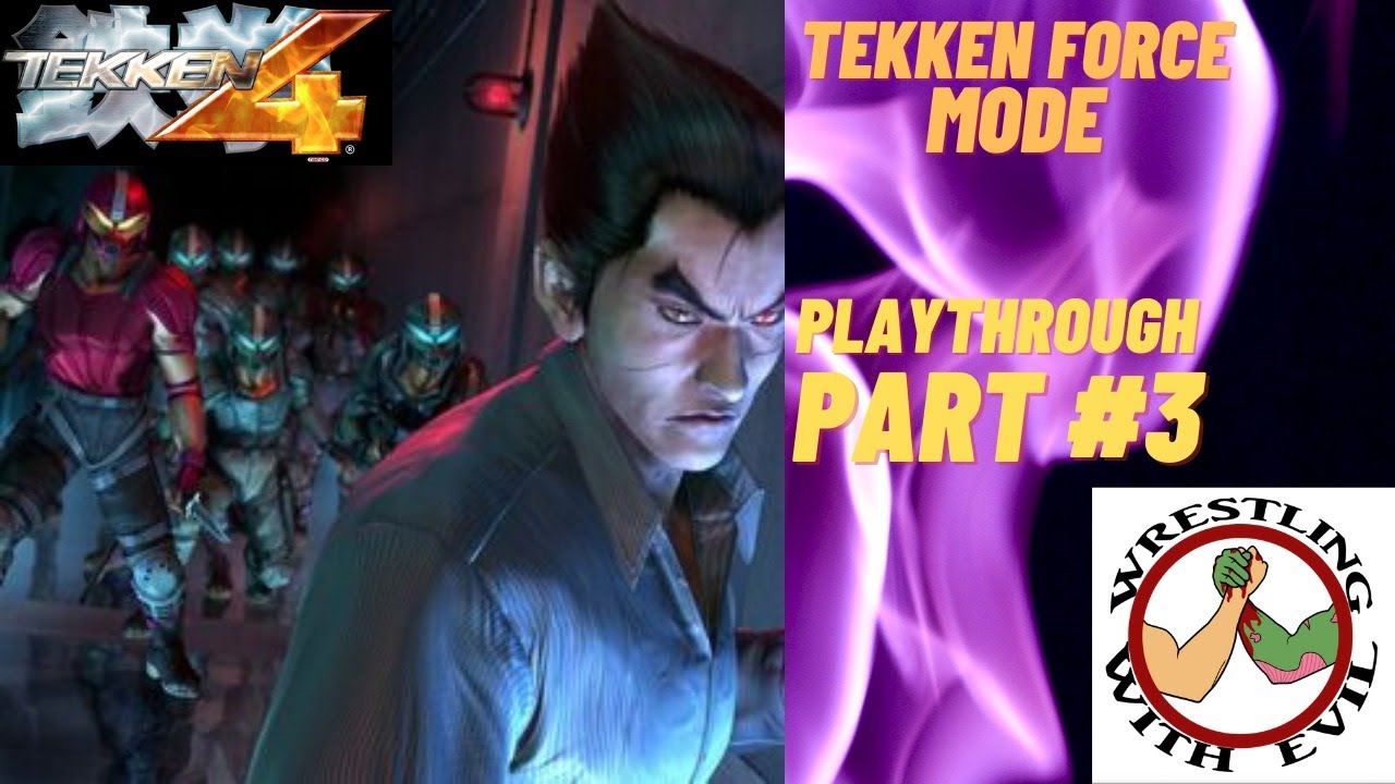 Tekken 4 Playthrough Part #3 (Tekken Force Mode, Team Battle & Mishima ...