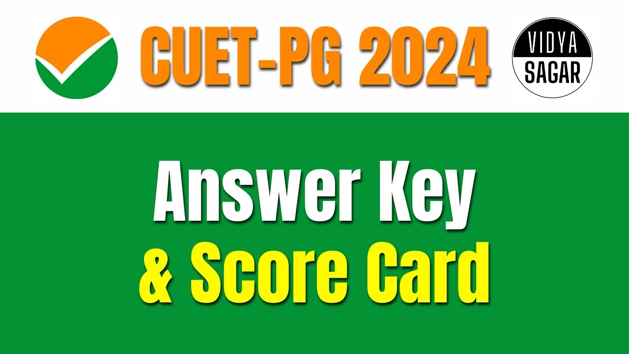 CUET-PG 2024 Answer Key | CUET-PG 2024 Score Card | CUET-PG 2024 Result ...