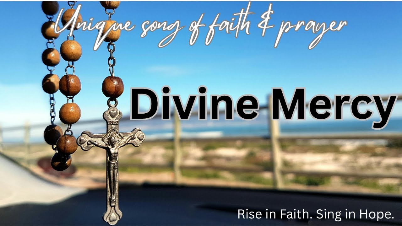 Divine Mercy | Worship Song of God Faith Praise Prayer New Top Best ...