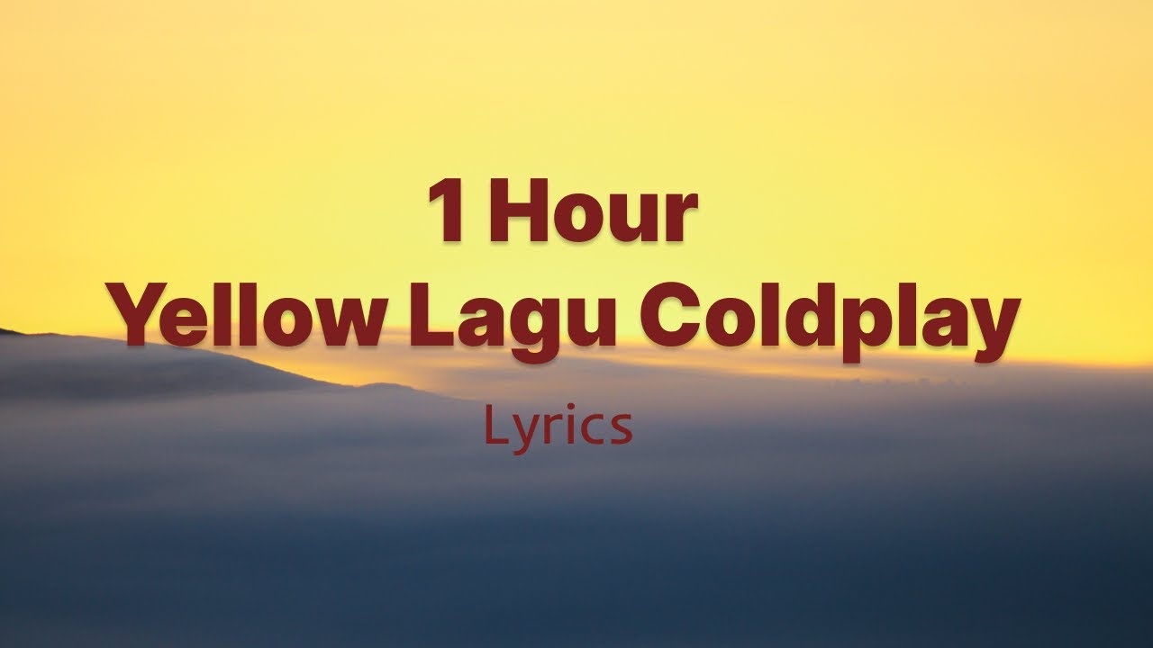 Clodplay Yellow Lyrics - YouTube