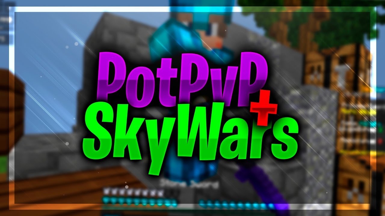 Pot PvP + Skywars ( ͡ ͜ʖ ͡ ) - YouTube