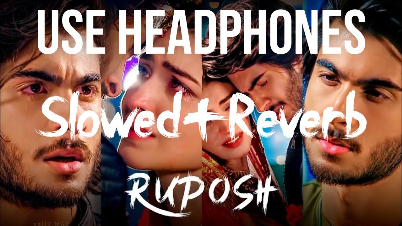 🎧Ruposh Ost Slowed And Reverb | Wajhi Farooki | Haroon Kadwani | Kinza ...