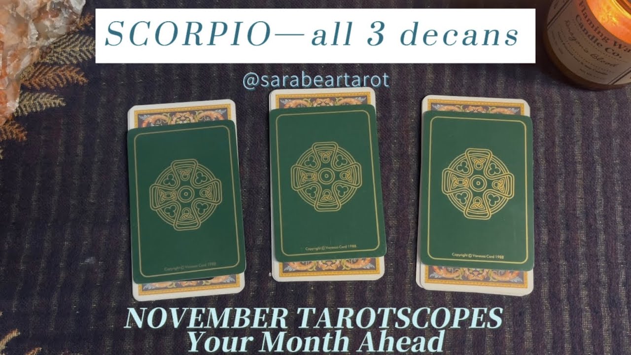 SCORPIO—November: Your Month Ahead Readings, all 3 decans - YouTube