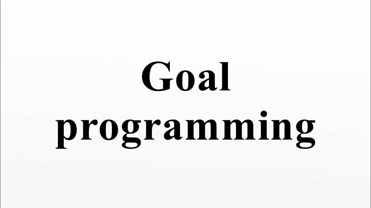 Goal programming - YouTube