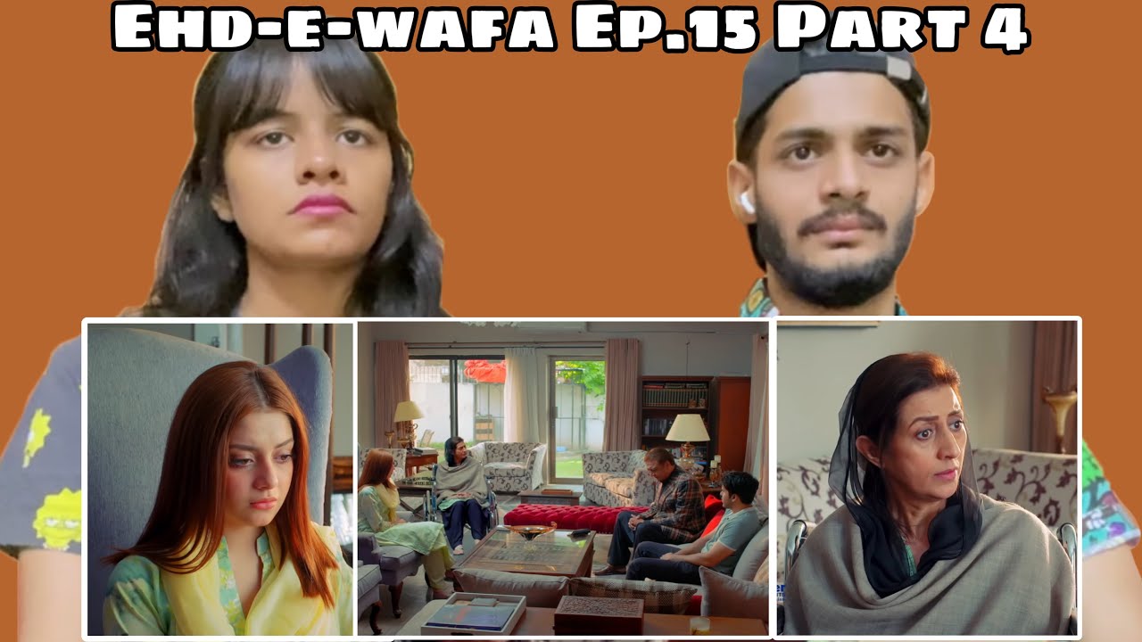 Ehd e Wafa Ep. 15 Part 4 | WhatTheFam Reactions!! - YouTube