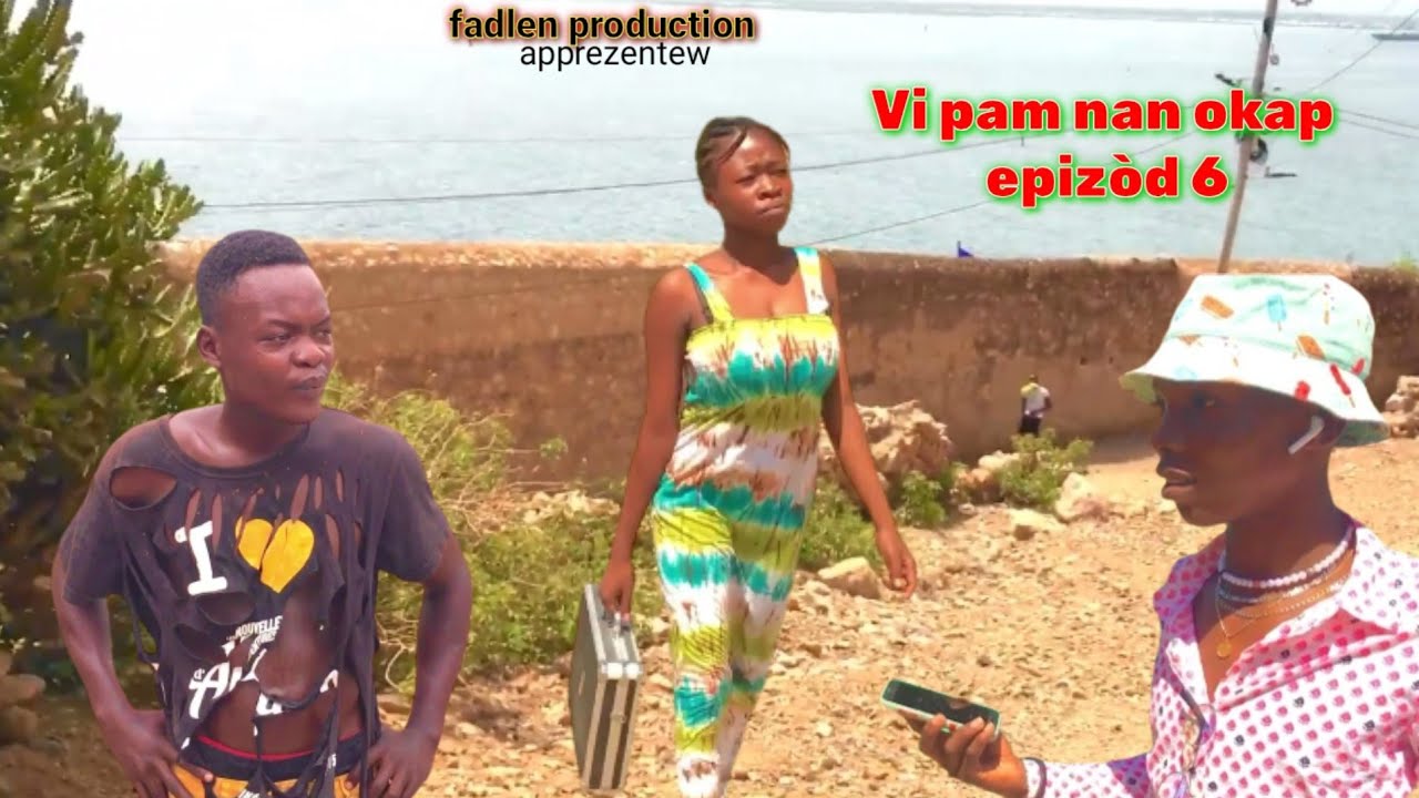 Vi pam nan okap epizòd 6/ fadlen resi libere - YouTube