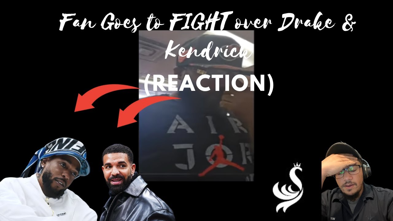 Fan Goes to FIGHT over Drake & Kendrick Beef (Reaction) - YouTube