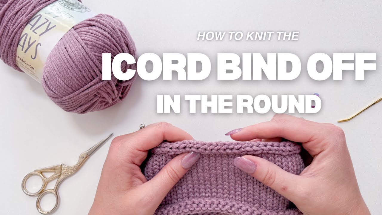 How to knit the Icord Bind Off in the Round - YouTube