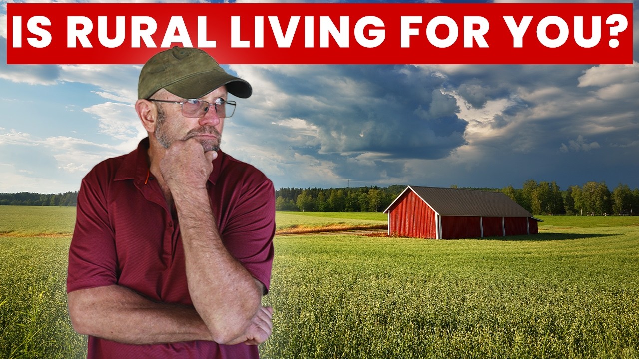 Everything to Consider Before Living Rurally (4K) - YouTube
