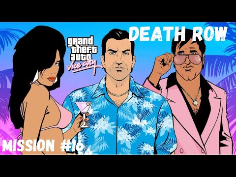 GTA Vice City - Gameplay Walkthrough - Mission #16 Death Row