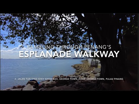 Self-Guided Walking Tour, Penang: Esplanade Walkway: Sea Viewing, Padang Kota Lama, 🇲🇾 (May'23 ...
