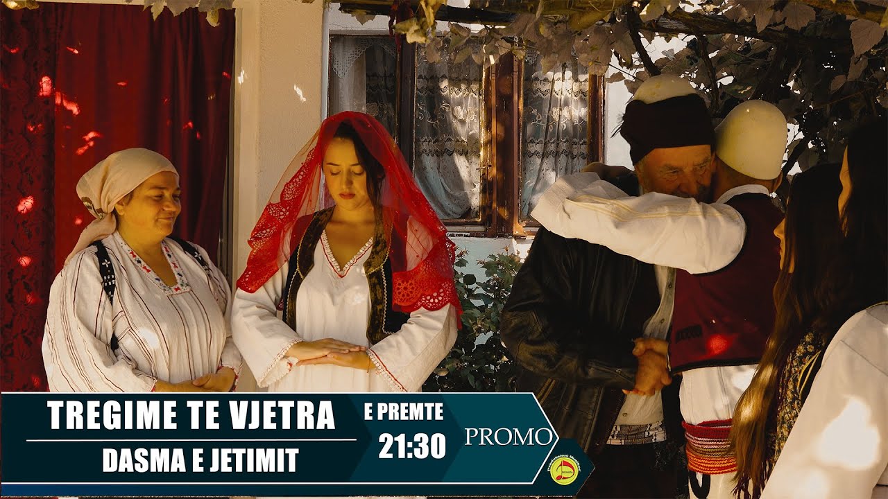PROMO : Dasma e Jetimit ( Tregime të vjetra ) - YouTube