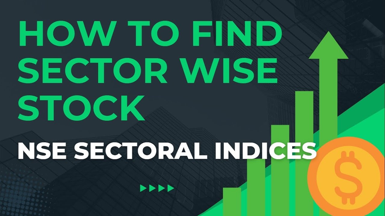 How to find Sector wise stock in NSE | Identify the Sector of Stock ...