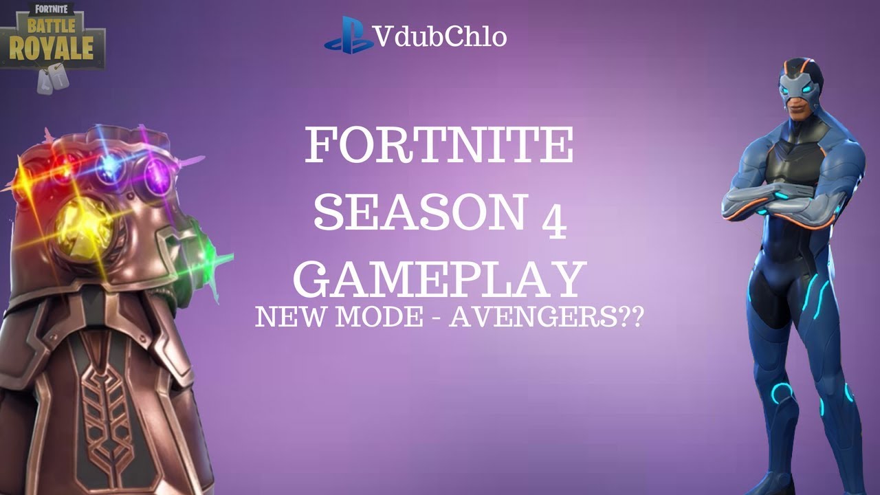 FORTNITE SEASON 4 GAMEPLAY - NEW MODE - AVENGERS - YouTube