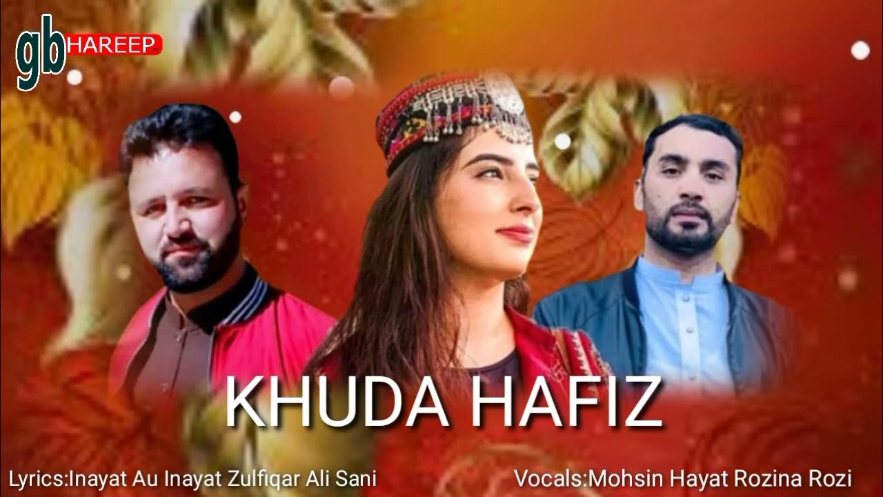 Shina Khuwar Mix Song Khuda Hafiz Lyrics:Inayat Au Inayat Zulfiqar Ali Sani Vocal:Mohsin Hayat ...