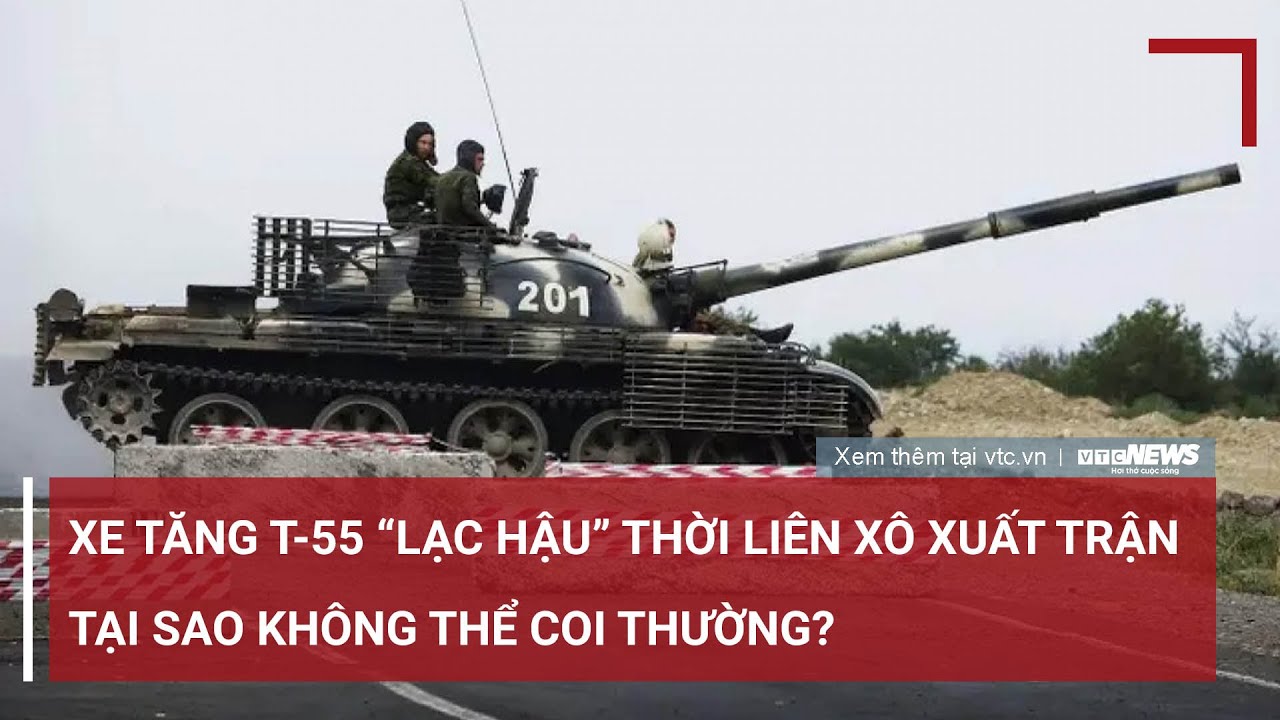 Xe tăng T-55 ‘lạc hậu’ thời Liên Xô xuất trận, tại sao không thể coi thường? | VTC News - YouTube
