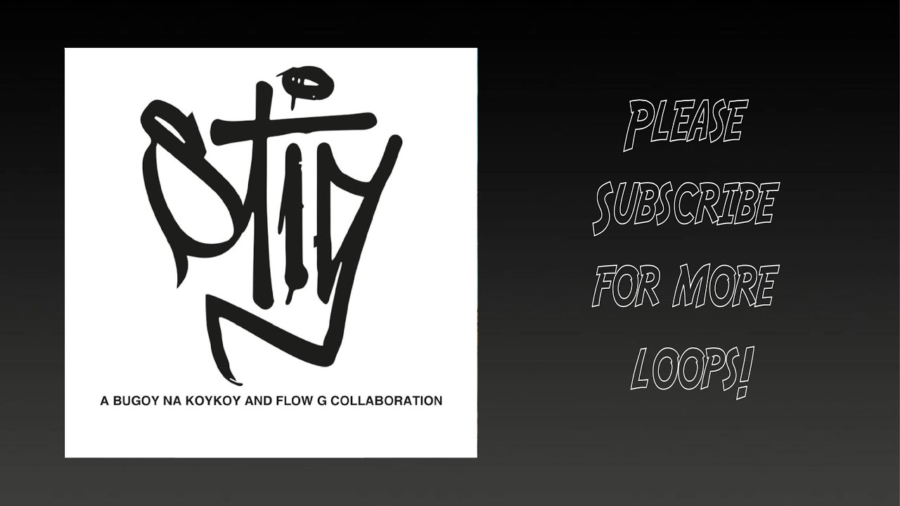 Stig | Bugoy na KoyKoy ft. Flow G (1 hour loop) by Loop Messiah - YouTube