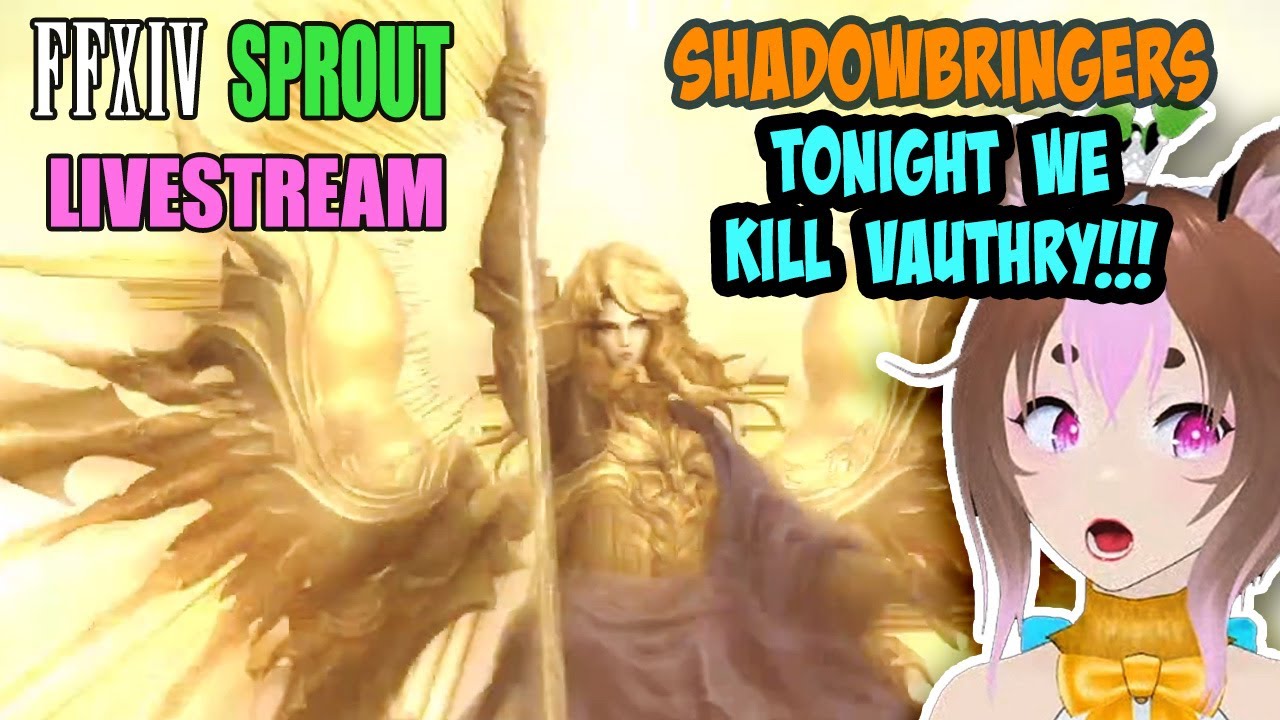 FFXIV Sprout Live Stream | Vauthry will die tonight - YouTube