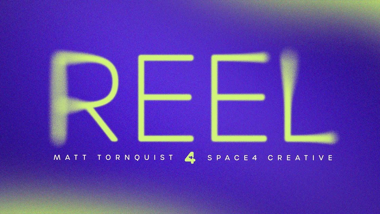 Matt Tornquist // Space4 Creative Demo Reel - YouTube