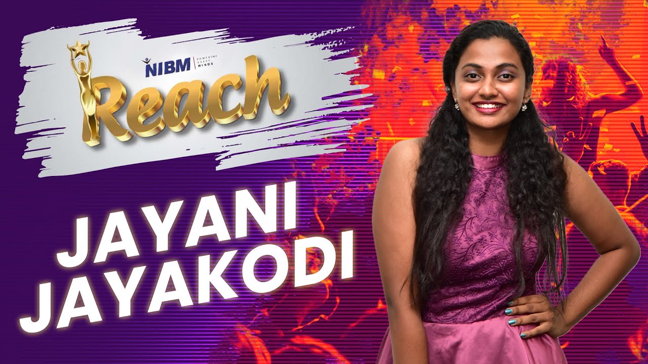 NIBM REACH || Jayani Jayakodi || Semi Finals - YouTube