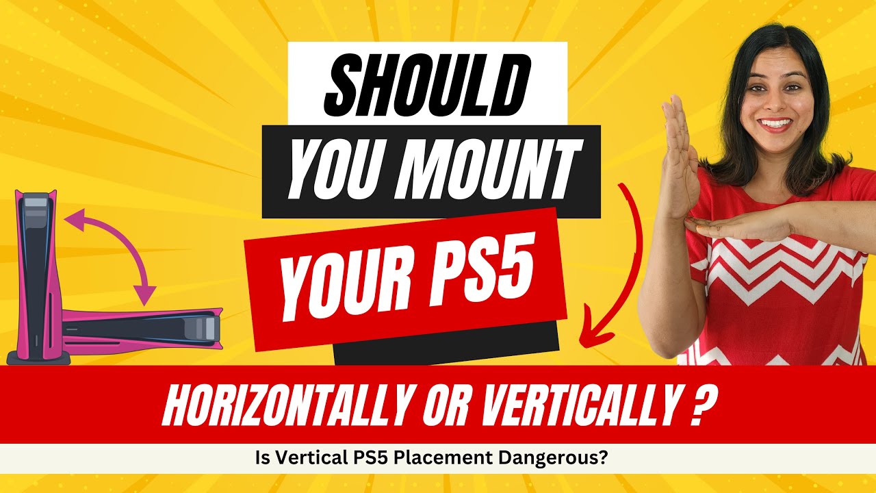 PS5 | Mount Horizontally or Vertically? | Is Vertical PS5 Placement ...
