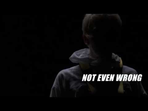 NOT EVEN WRONG (N.E.W.) OFFICIAL TEASER - YouTube