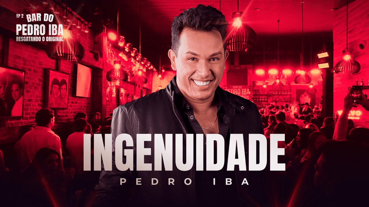 Ingenuidade - Pedro Iba - YouTube