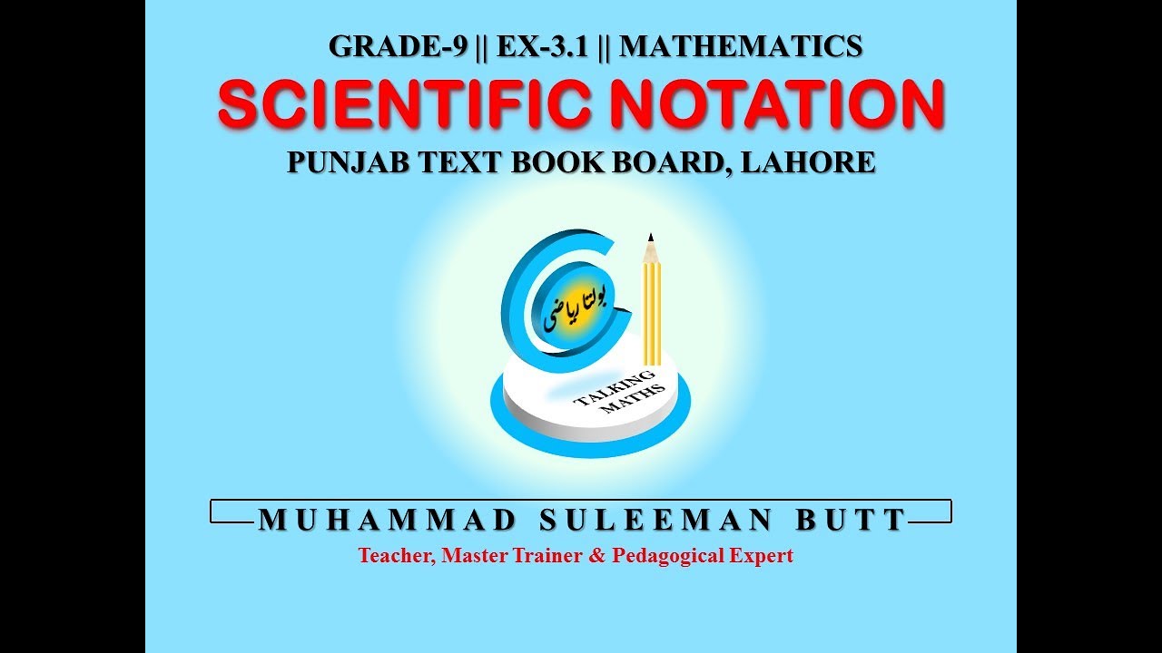 CONVERSION OF SCIENTIFIC NOTATION||GRADE-9 MATHEMATICS||EX-3.1 - YouTube