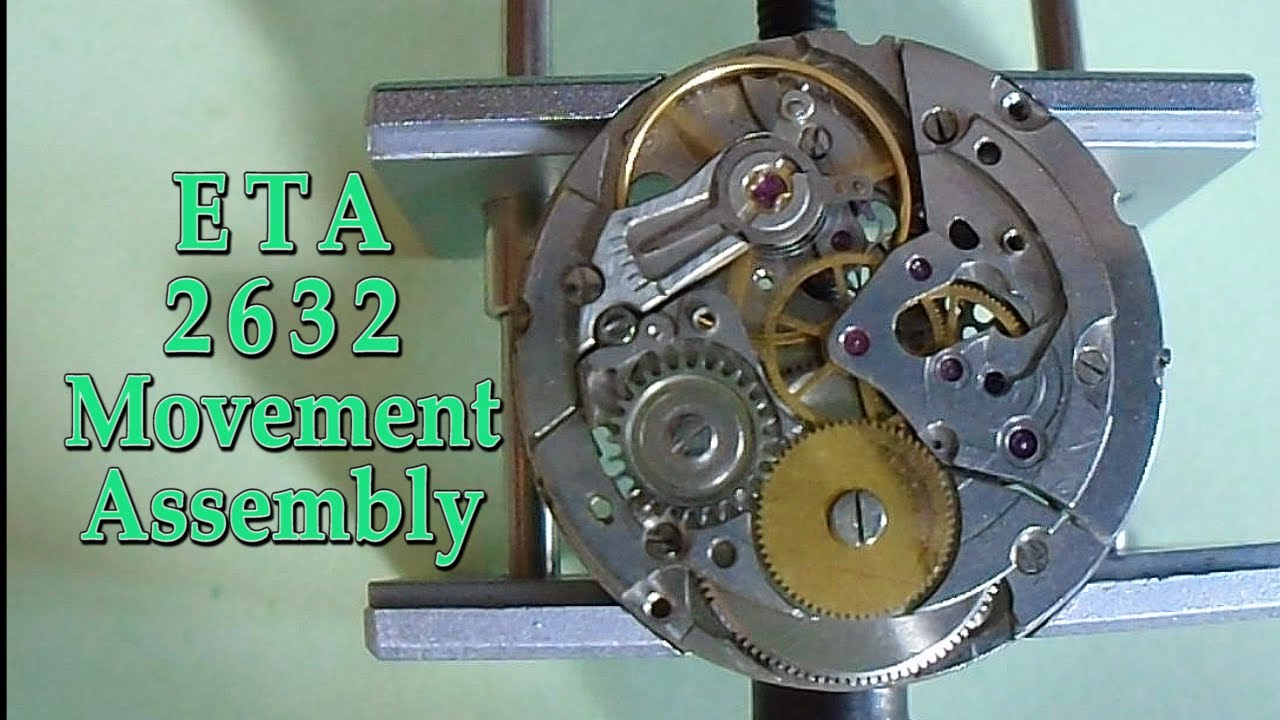 Watch repair ETA 2632 movement assembly part 2 - YouTube