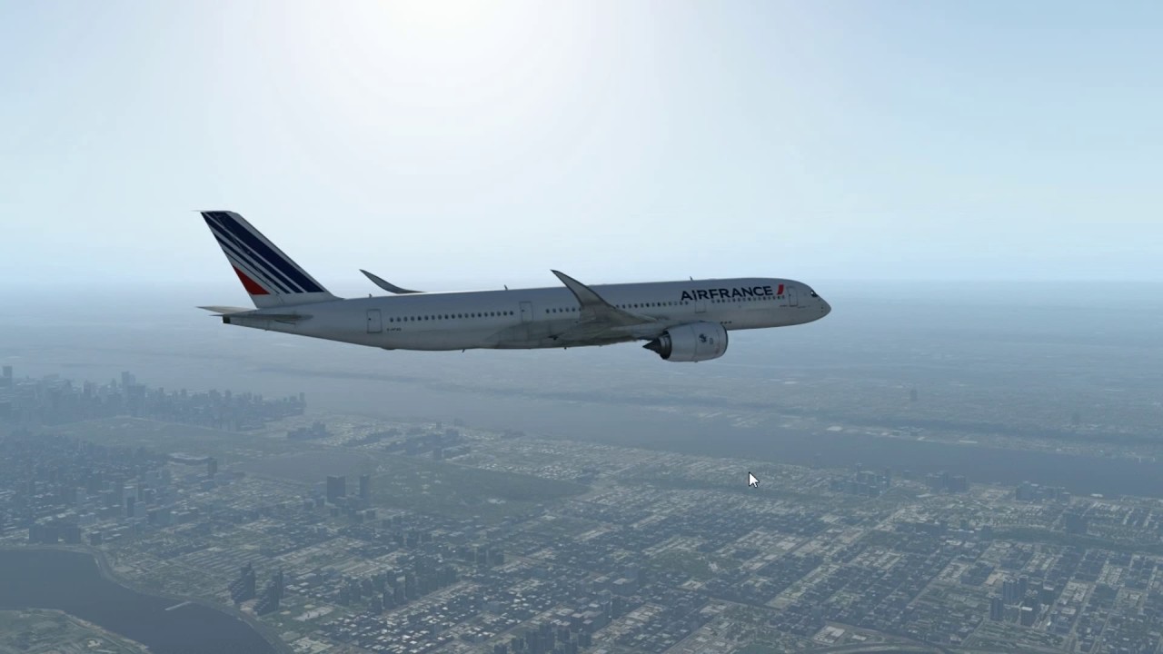 X-Plane 11 Beta : FF A350 XWB Air France in The New York City by ...