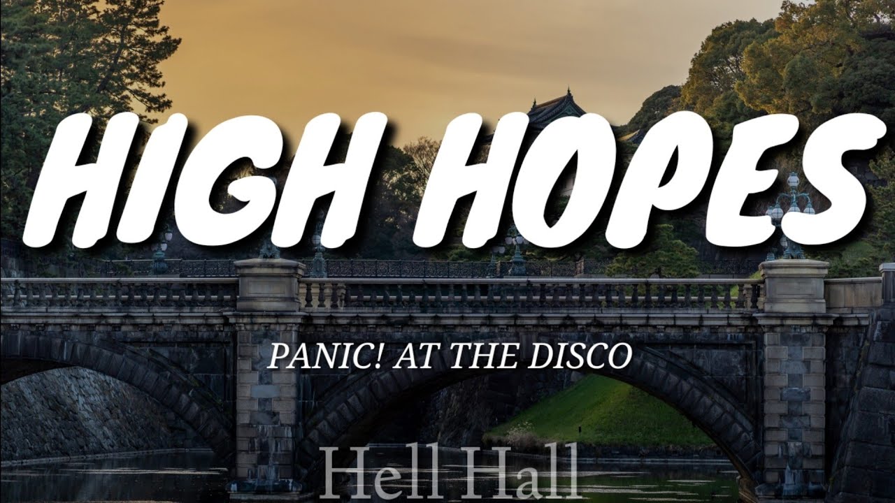 High Hopes - Panic! at the Disco - Lyrics (Letra en inglés) - YouTube