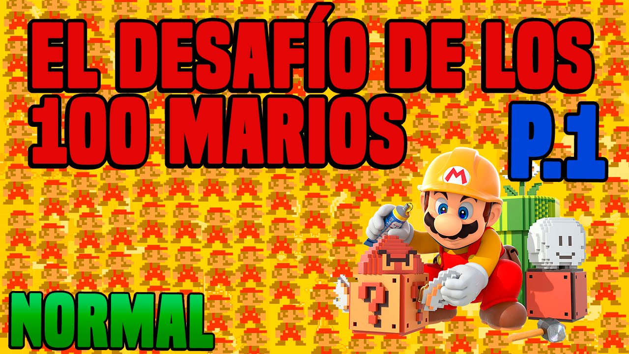 El Desafío de los 100 Marios p.1 | Super Mario Maker - YouTube