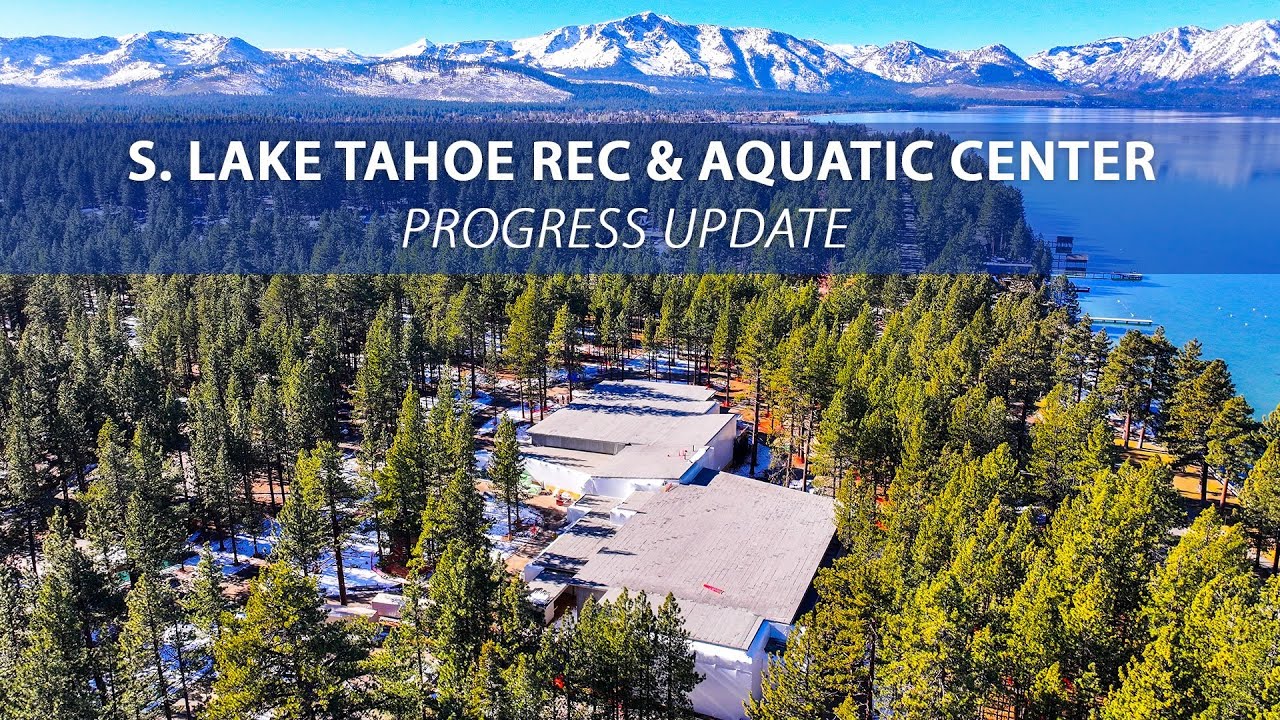 South Lake Tahoe Rec & Aquatic Center: January 2025 Progress Update ...