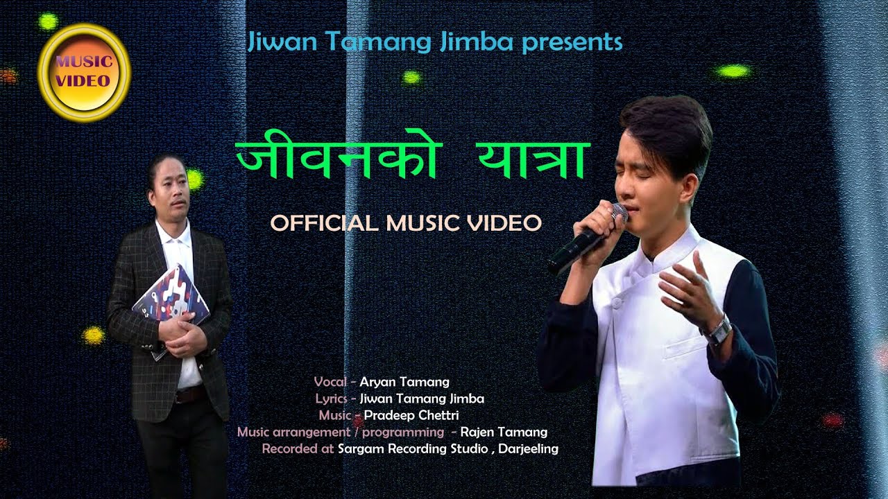 Jiwanko Yatra | Official Music Video | Aryan Tamang | Rajen Tamang | Pradeep Chettri | Jiwan ...