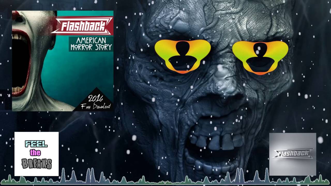 FlashBack - American Horror Story (Original MIx) [FREE DOWNLOAD] - YouTube