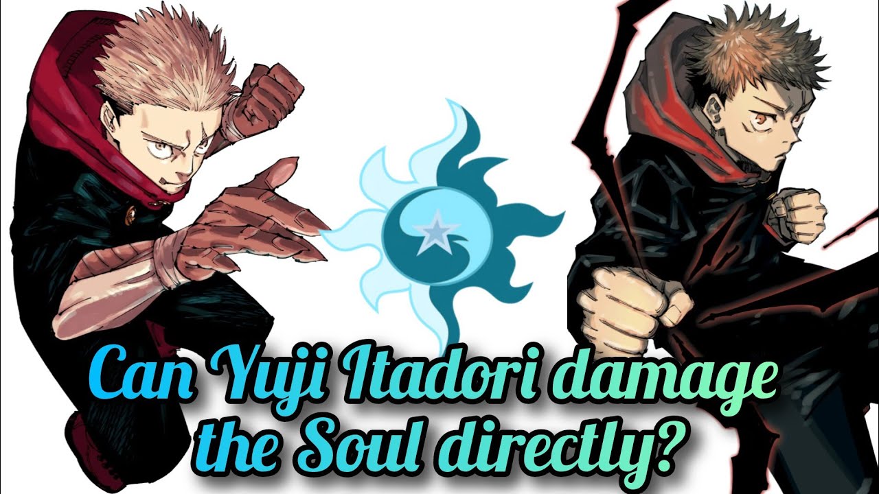 Can Yuji Itadori damage the Soul directly? - YouTube