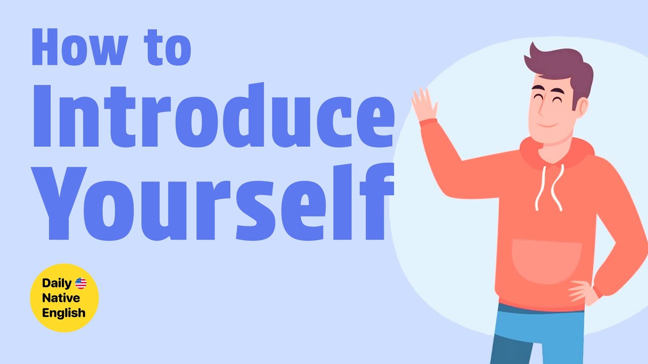 How to introduce yourself (properly) - YouTube