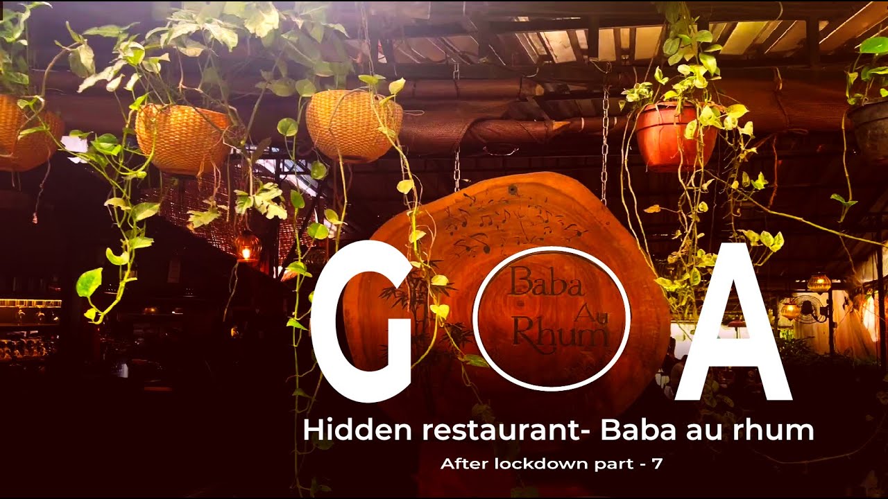 Baba Au Rhum | Hidden Restaurant |Goa Ep 7 | Goa After Lockdown - YouTube
