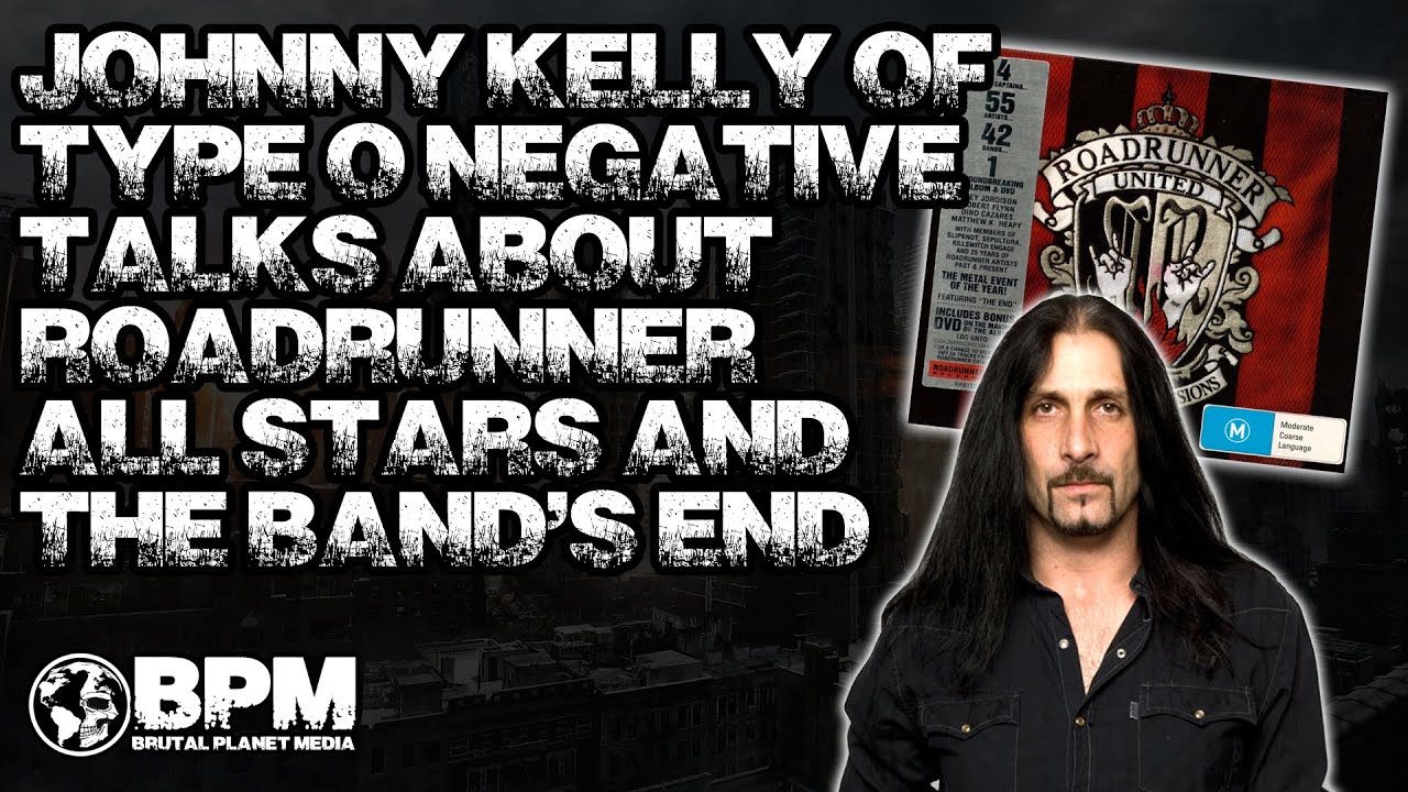 Johnny Kelly Talks Roadrunner All-Stars & Type O Negative's Final Days ...