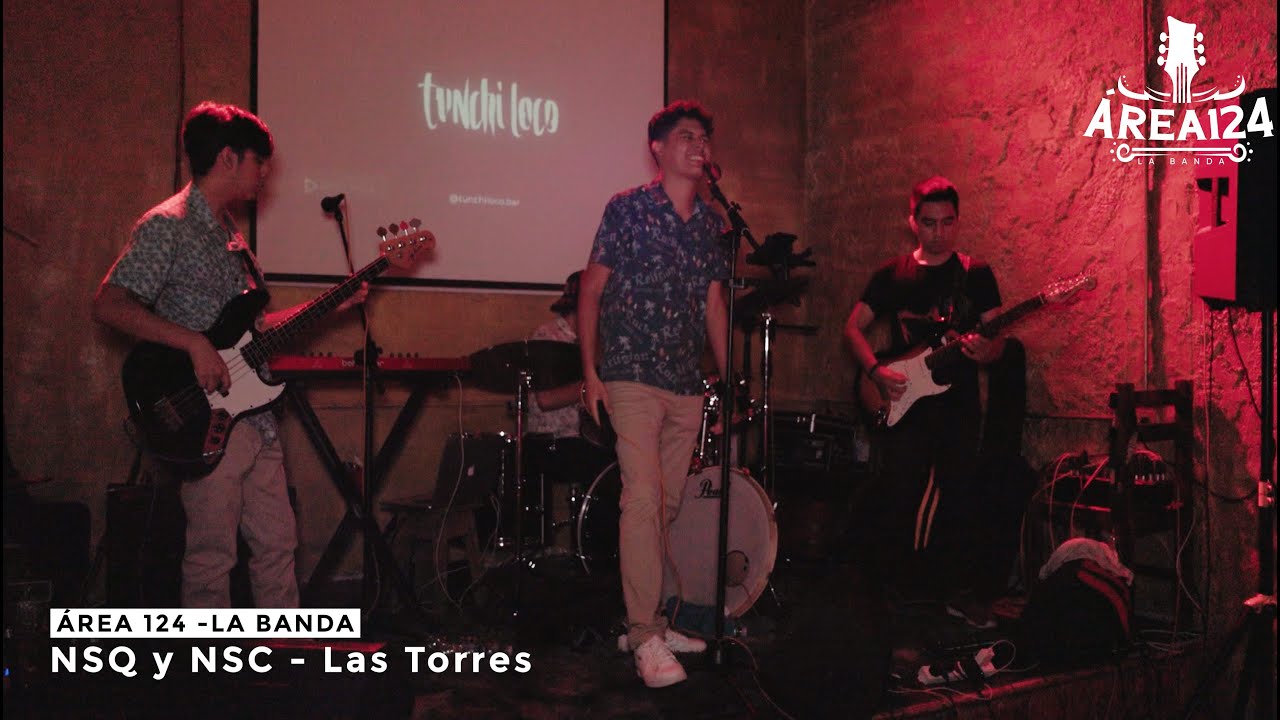 Las Torres (Nsq y Nsc)Cover - ÁREA 124 LA BANDA - YouTube