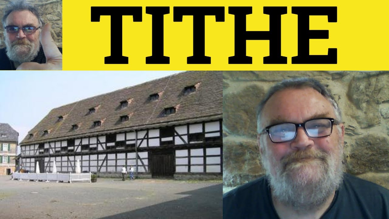 🔵 Tithe Meaning - Tithe Examples - Tithe Definition - British Culture - Tithe - YouTube