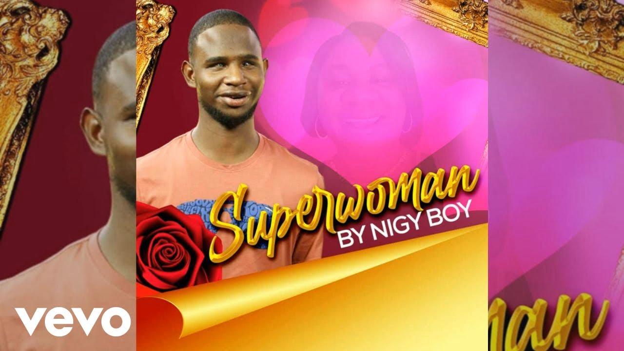 Nigy Boy - Superwoman (Official Audio) - YouTube