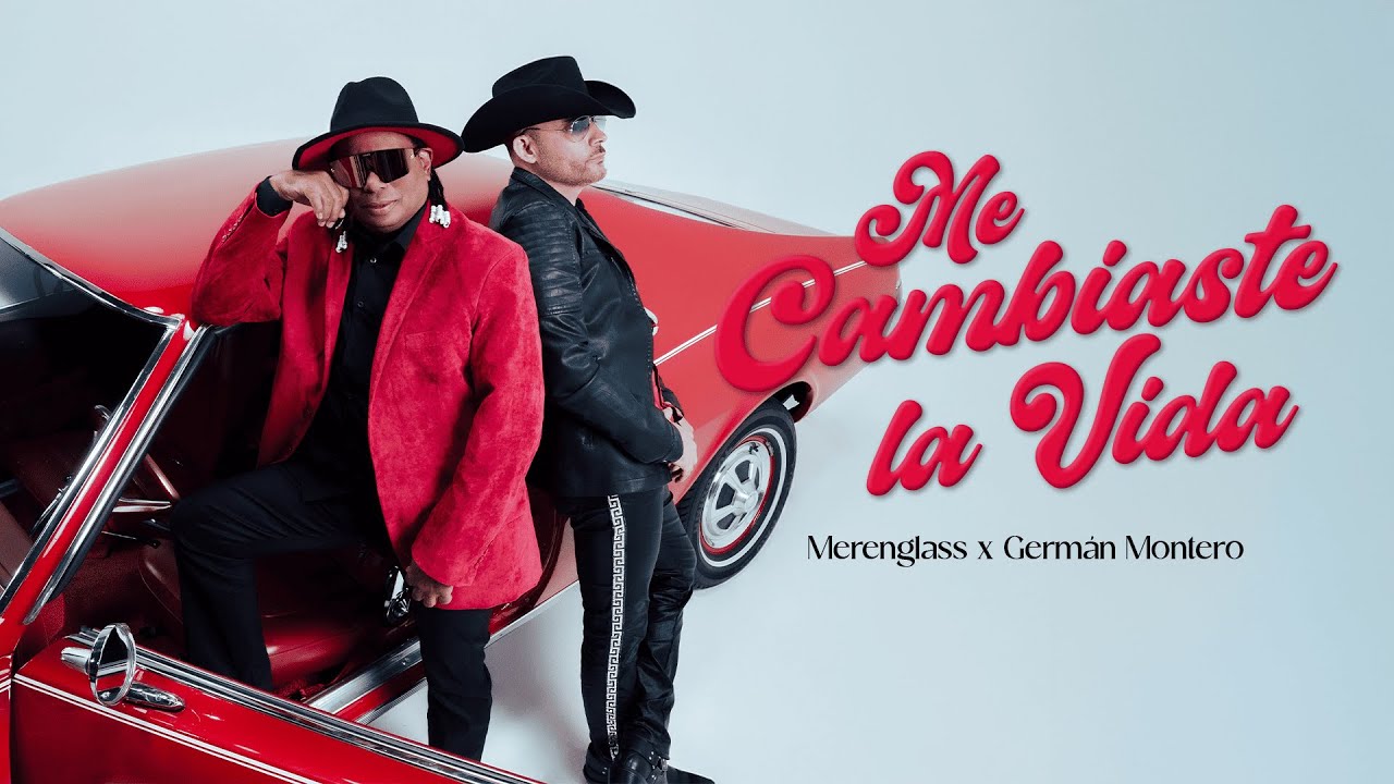 Merenglass - Me Cambiaste la Vida ft Germán Montero - YouTube