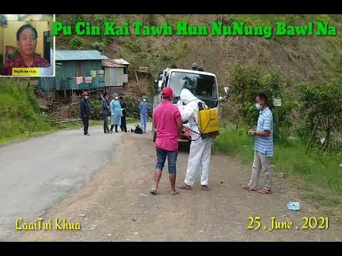 Pu Cin Za Kai Tawh Hun NuNung Bawl Na 25,6,2021 ni . LaaiTui Khua - YouTube