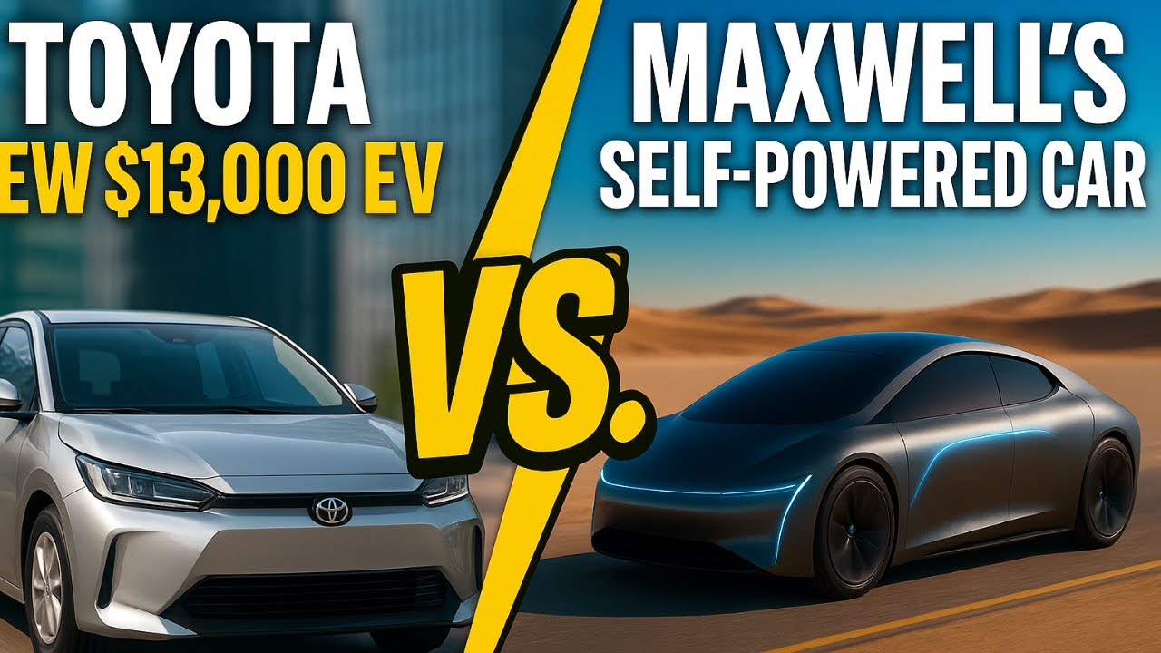 Toyota New $13,000 EV vs. Maxwell's Self-Powered Car [Head To Head ...