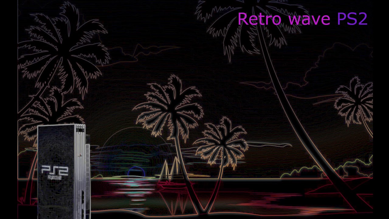Retro wave PS2 (Vaporwave) - YouTube