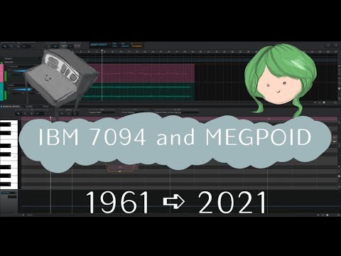Evolution of singing robots 1961 2021 【VOCALOID Megpoid and IBM 7094 ...