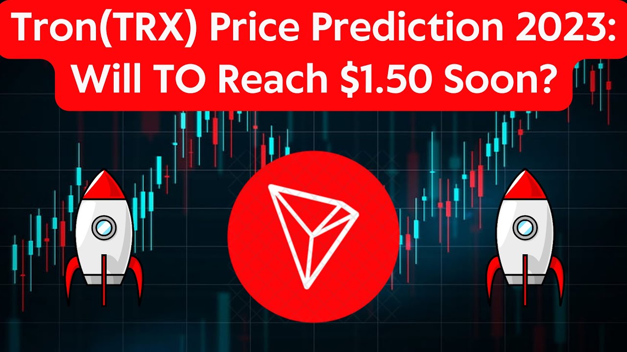 TRON(TRX) Coin Price Prediction 2023 /TRON(TRX) Coin News Today /TRON(TRX) Coin Technical ...