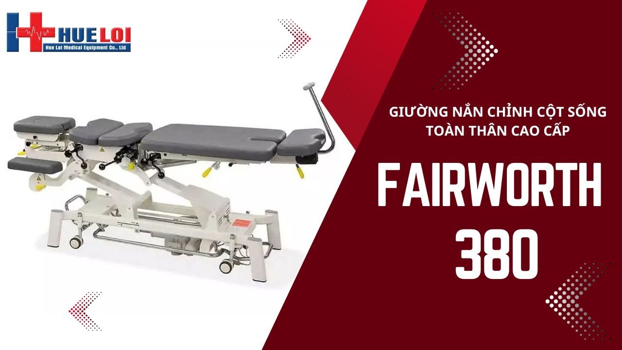 BÀN NẮN CHỈNH XƯƠNG TOÀN THÂN CAO CẤP FAIRWORTH 380 - YouTube